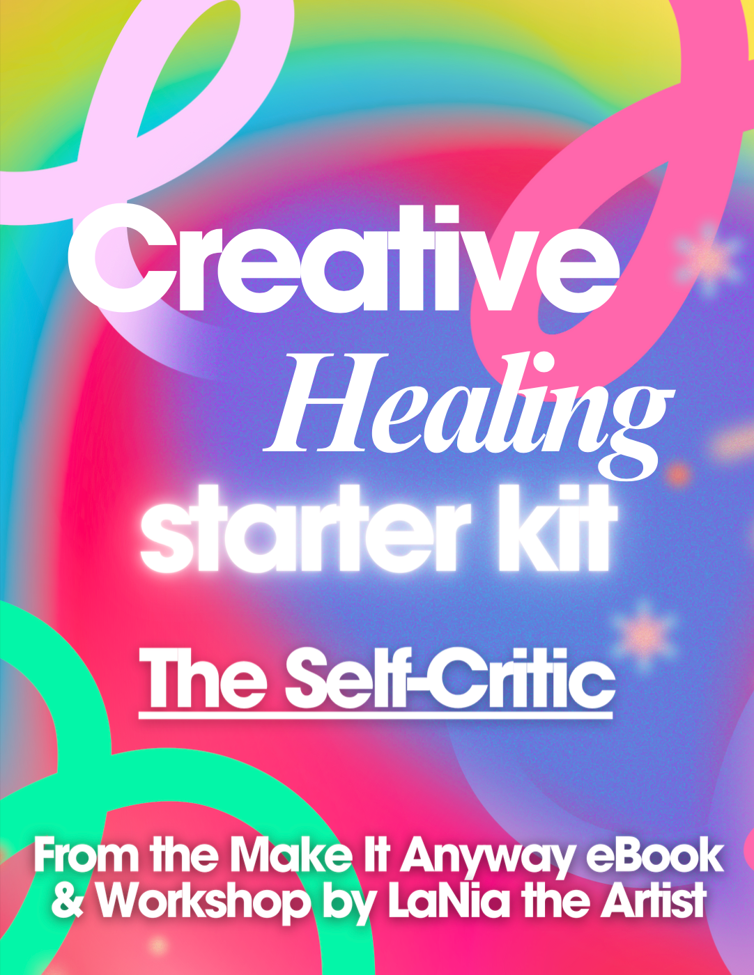 The Self-Critic: Creative Healing Starter Kit – LaNia the Artist